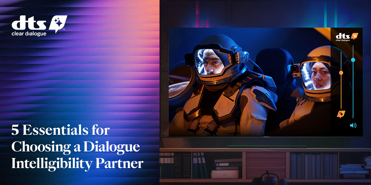 Improving Dialogue Clarity: A Checklist for TV Manufacturers - DTS
